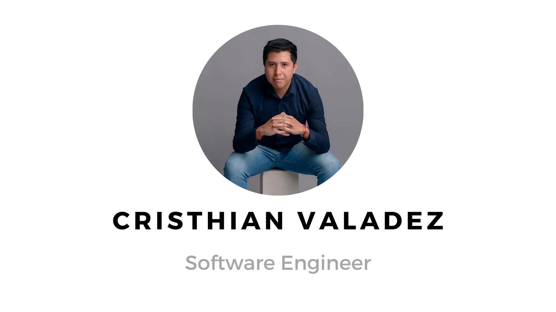 Cristhian Valadez 🧑🏻‍💻 | Software Engineer 💻